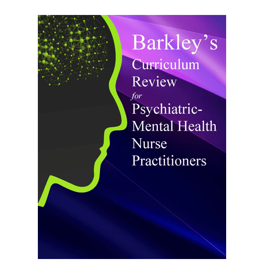 Psychiatric-Mental Health Nurse Practitioners Study Guide