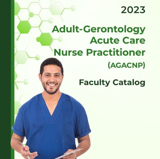 Meet the Expert Adult-Gerontology Acute Care Nurse Practitioner Instructors