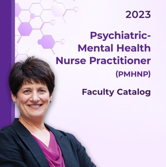 Meet the Expert Psychiatric-Mental Health Nurse Practitioner Instructors